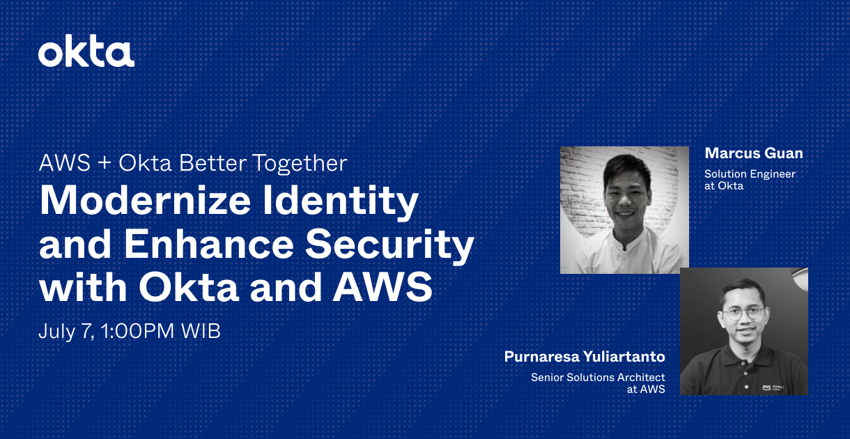 AWS + Okta Better Together