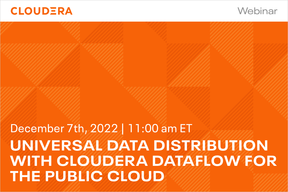 Universal Data Distribution with Cloudera DataFlow Tech Talk