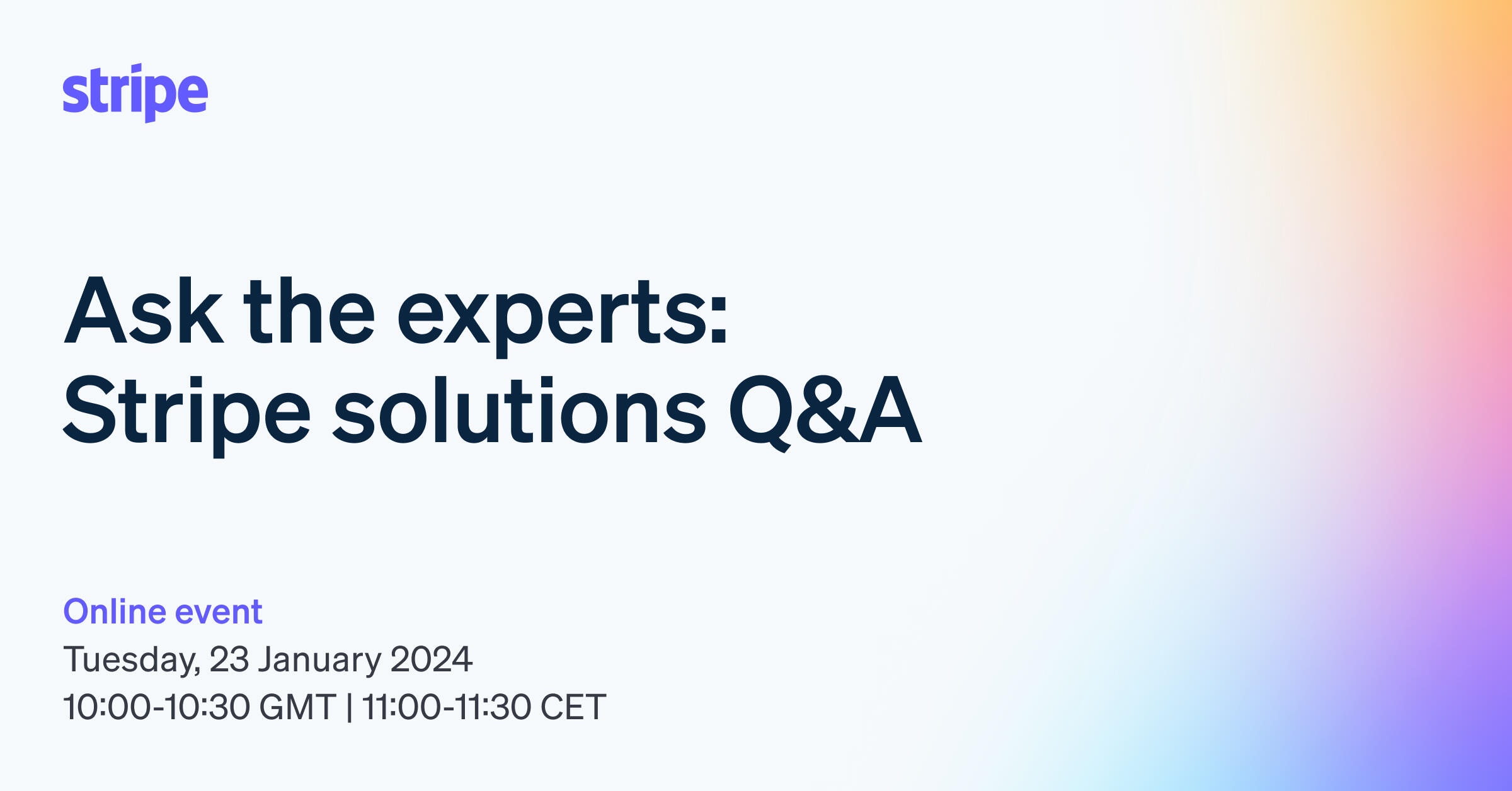 Ask the experts: Stripe solutions Q&A