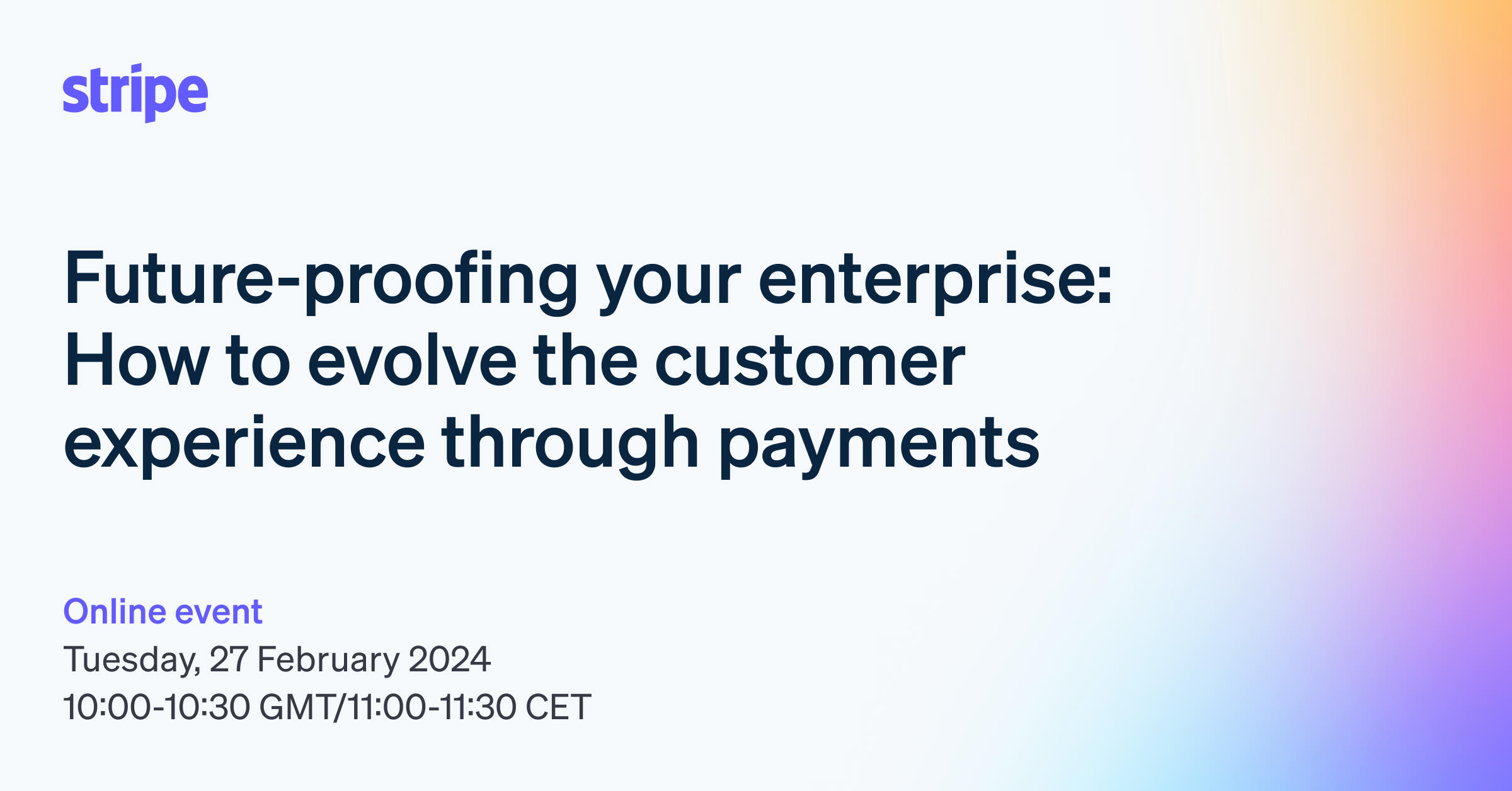 Future-proofing your enterprise: How to evolve the customer experience through payments