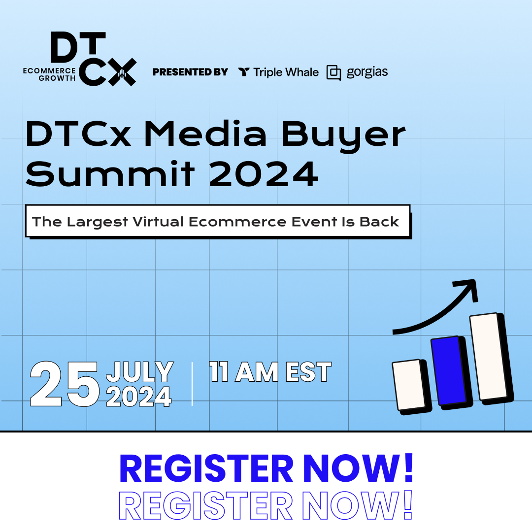 DTCx Media Buyer Summit 2024