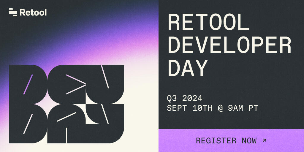 Retool Developer Day: Q3 2024 Release