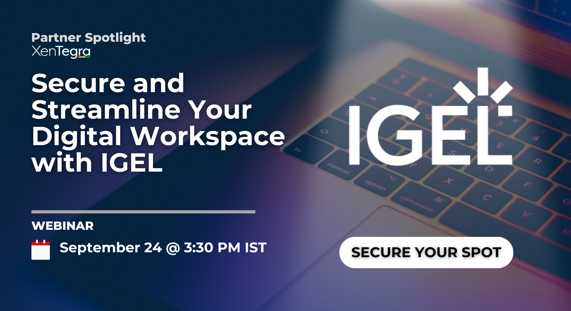 Secure and Streamline Your Digital Workspace with IGEL