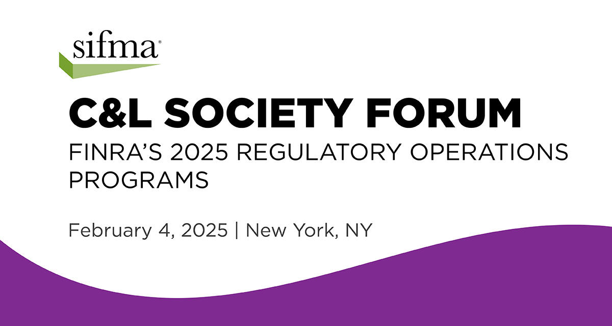 C&L Society Forum: FINRA's 2025 Regulatory Operation Programs