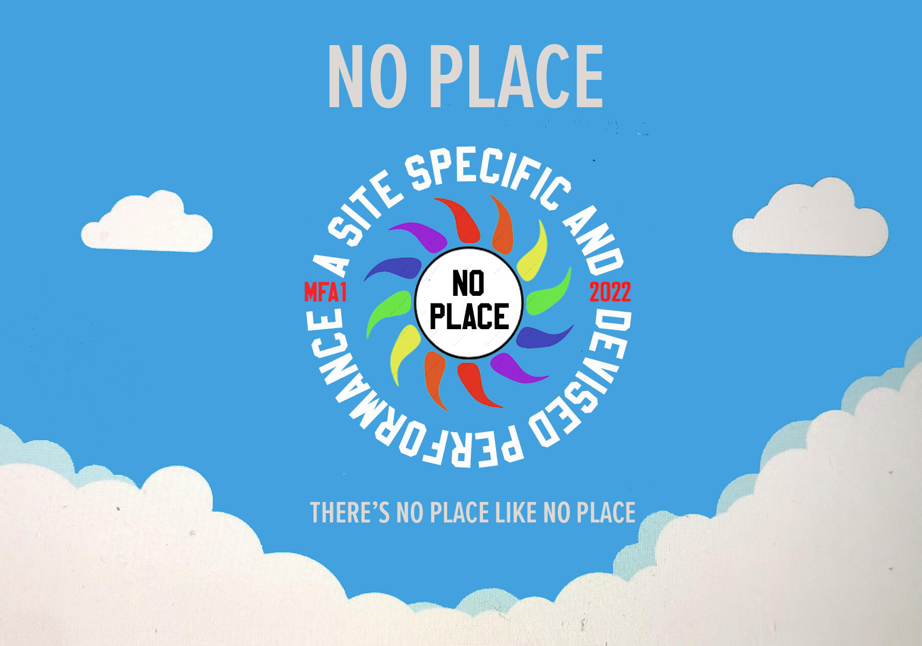 MFA CTP Presents: No Place