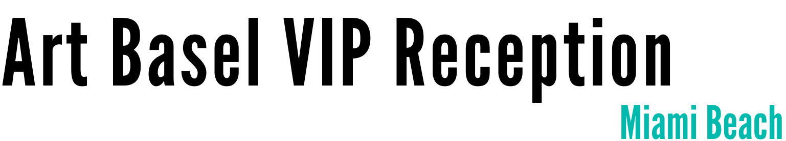 Art Basel VIP Reception