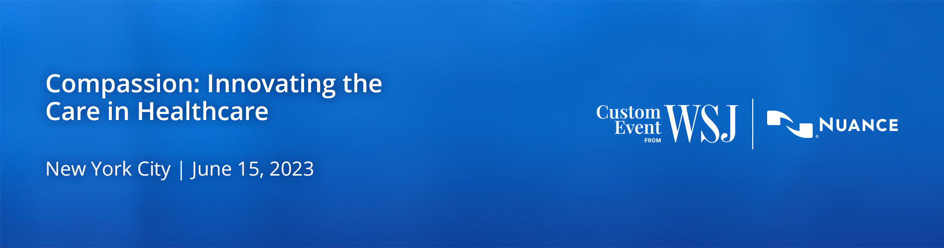 Compassion: Innovating the Care in Healthcare | WSJ Custom Events