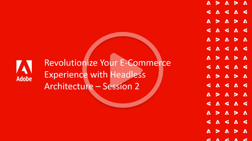Adobe Commerce Quick Wins: How to Go Headless with Adobe