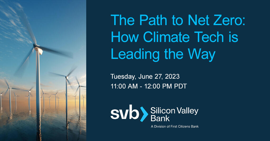 The Path To Net Zero How Climate Tech Is Leading The Way