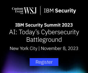 IBM Security Summit 2023 | WSJ Custom Event