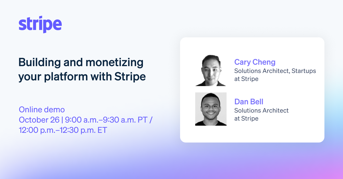 Building and monetizing your platform with Stripe