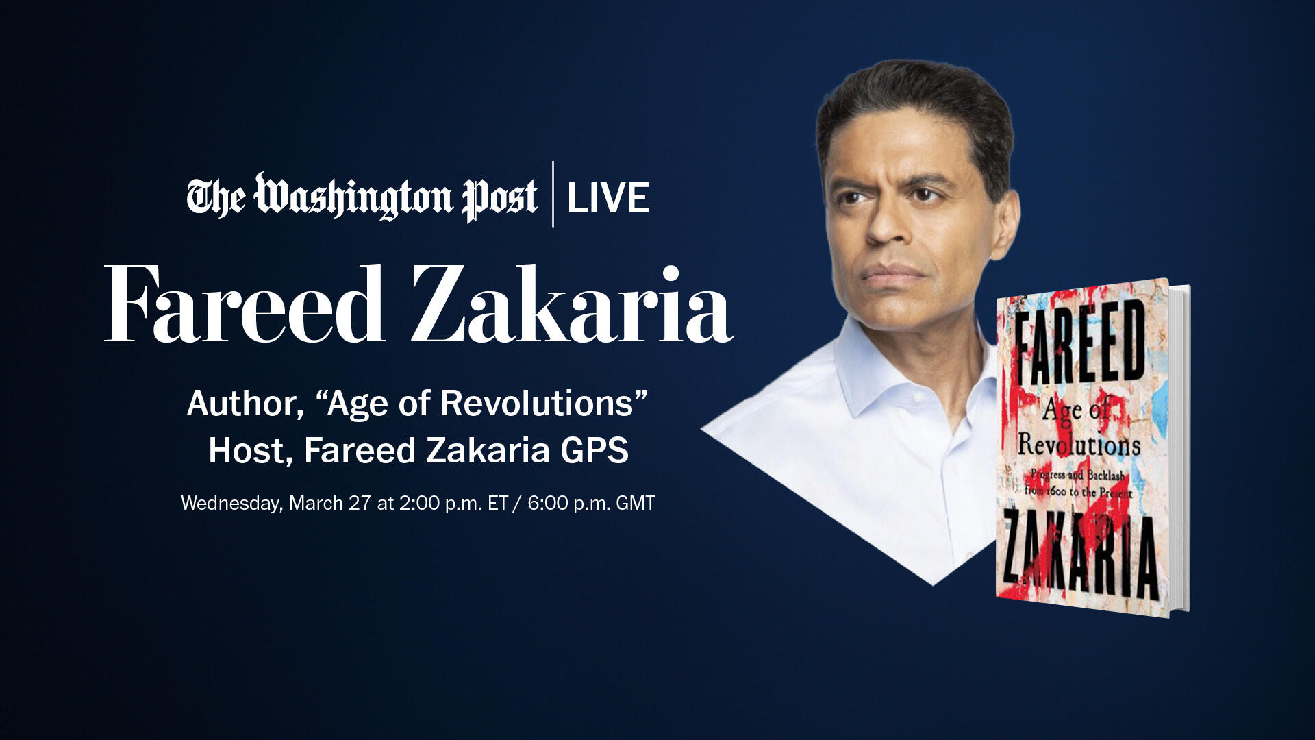 A Conversation with “Age of Revolutions” Author Fareed Zakaria