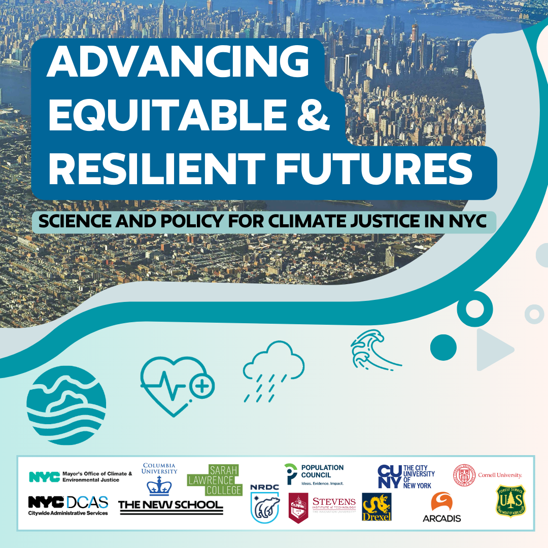 Advancing Equitable and Resilient Futures in NYC: Science and Policy for Climate Justice