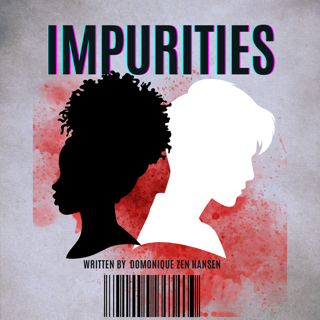 BFA Capstone: IMPURITIES: Blood Ties