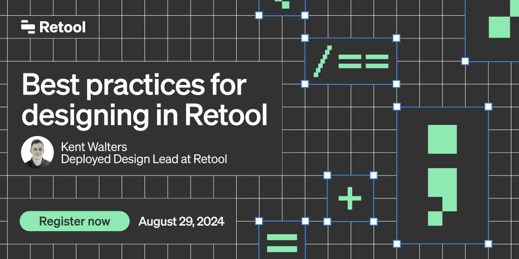 Best Practices for Designing in Retool