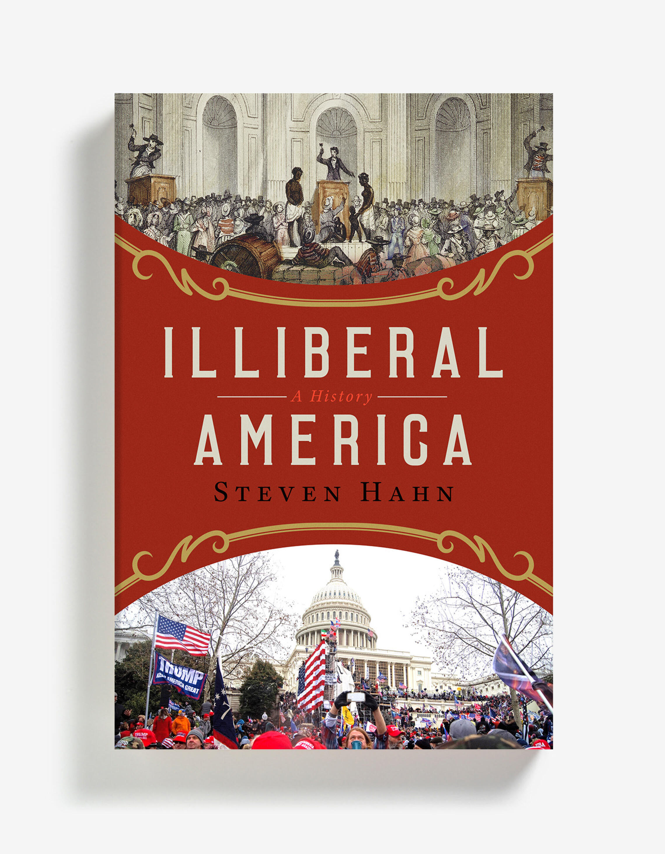 Critical History Today: America's Illiberal Past and Present
