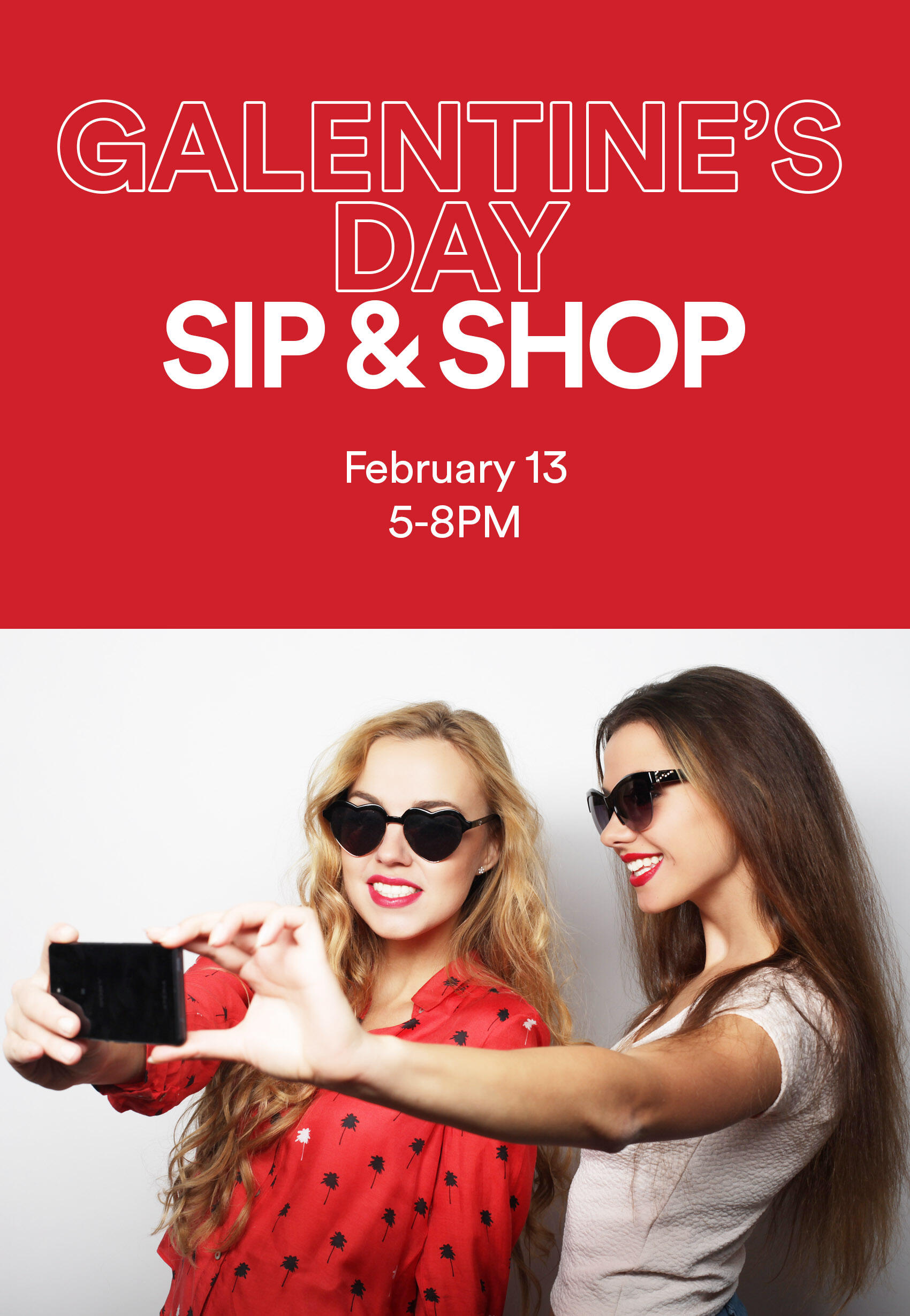 Galentine's Sip & Shop - Haywood Mall