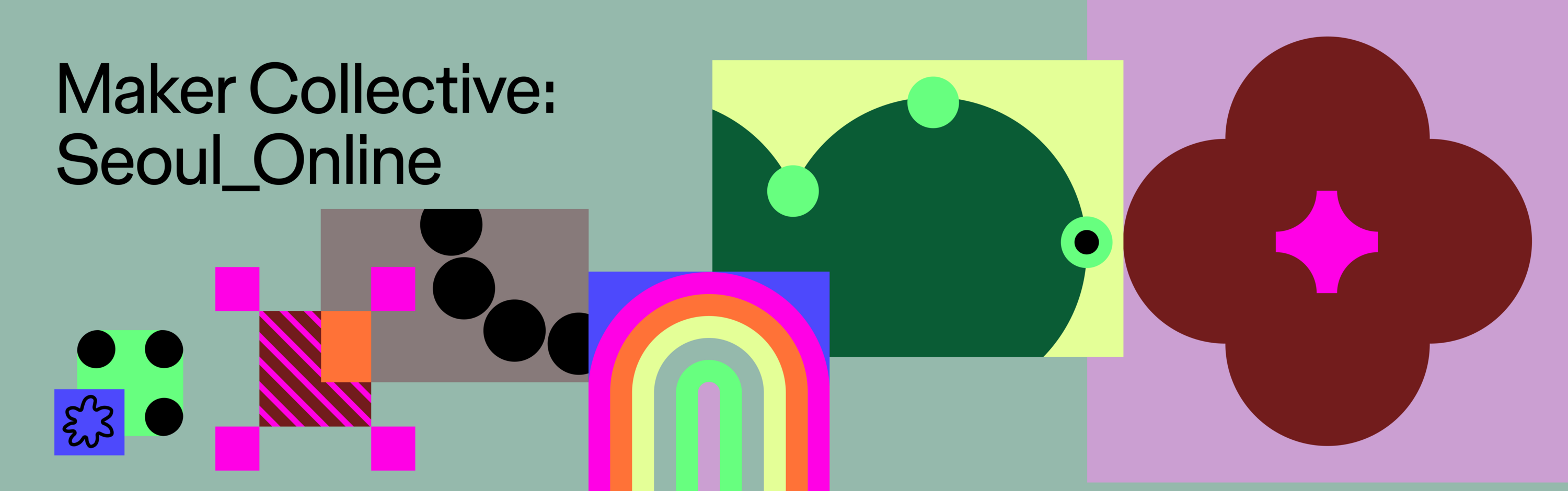 Maker Collective: Seoul_Online