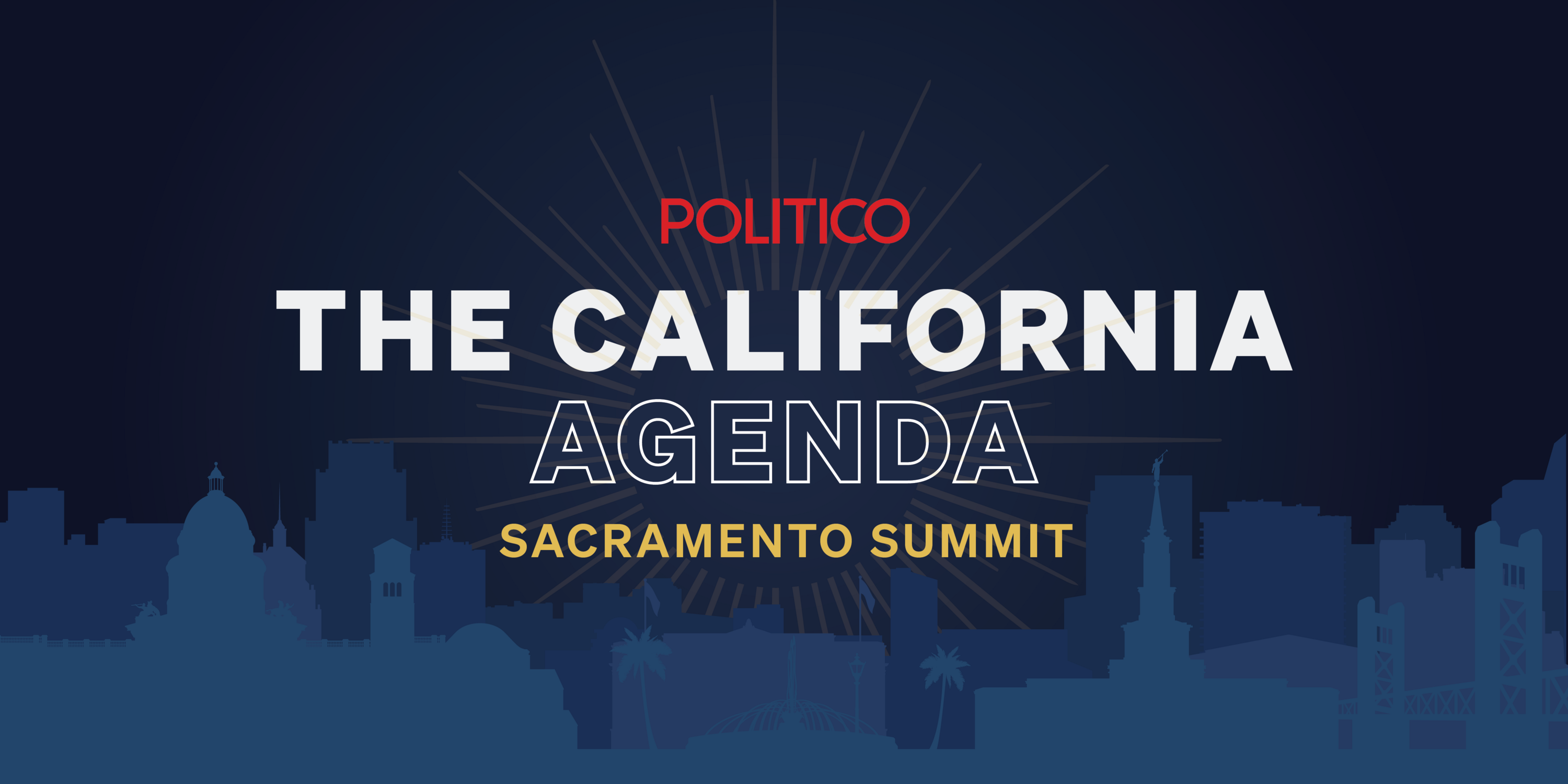 INTEREST_POLITICO’s "The California Agenda: Sacramento Summit"