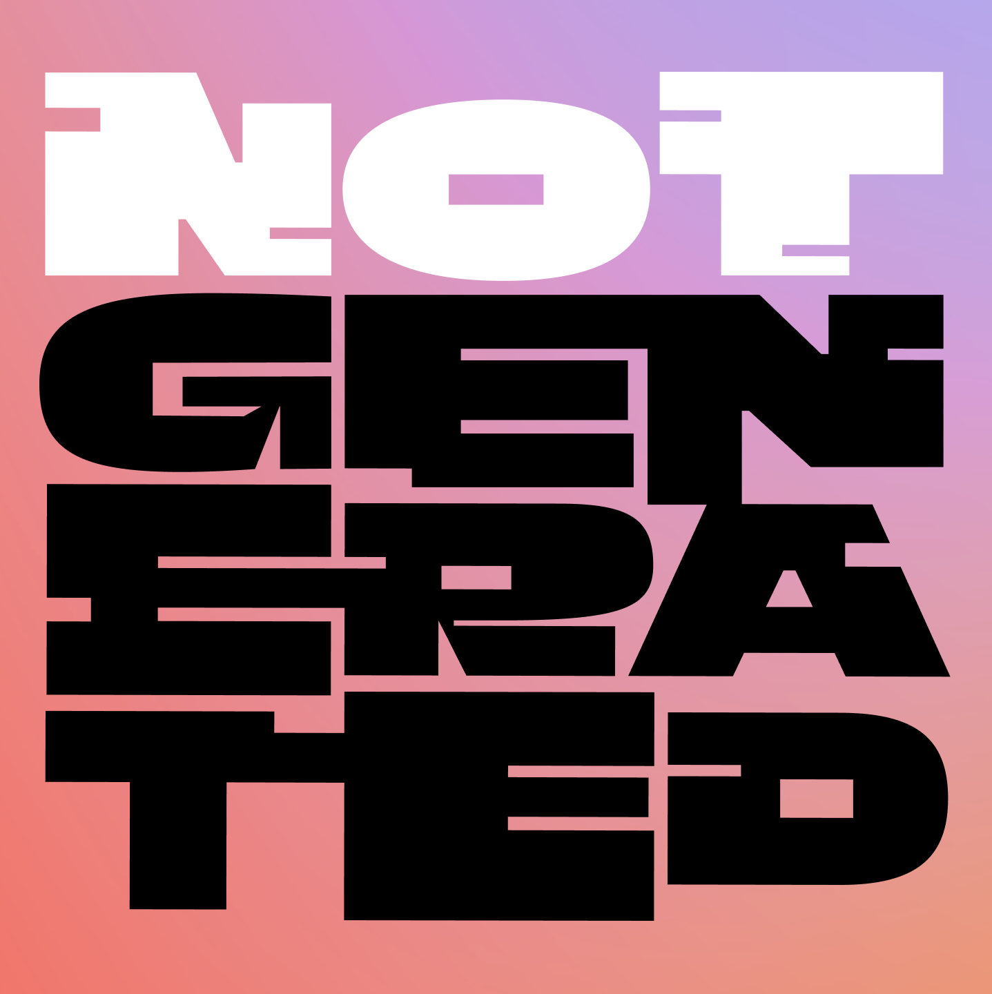 Not Generated Creative AI Lab